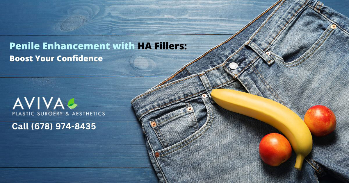 Penile Enhancement With Ha Fillers Maximize Your Confidence